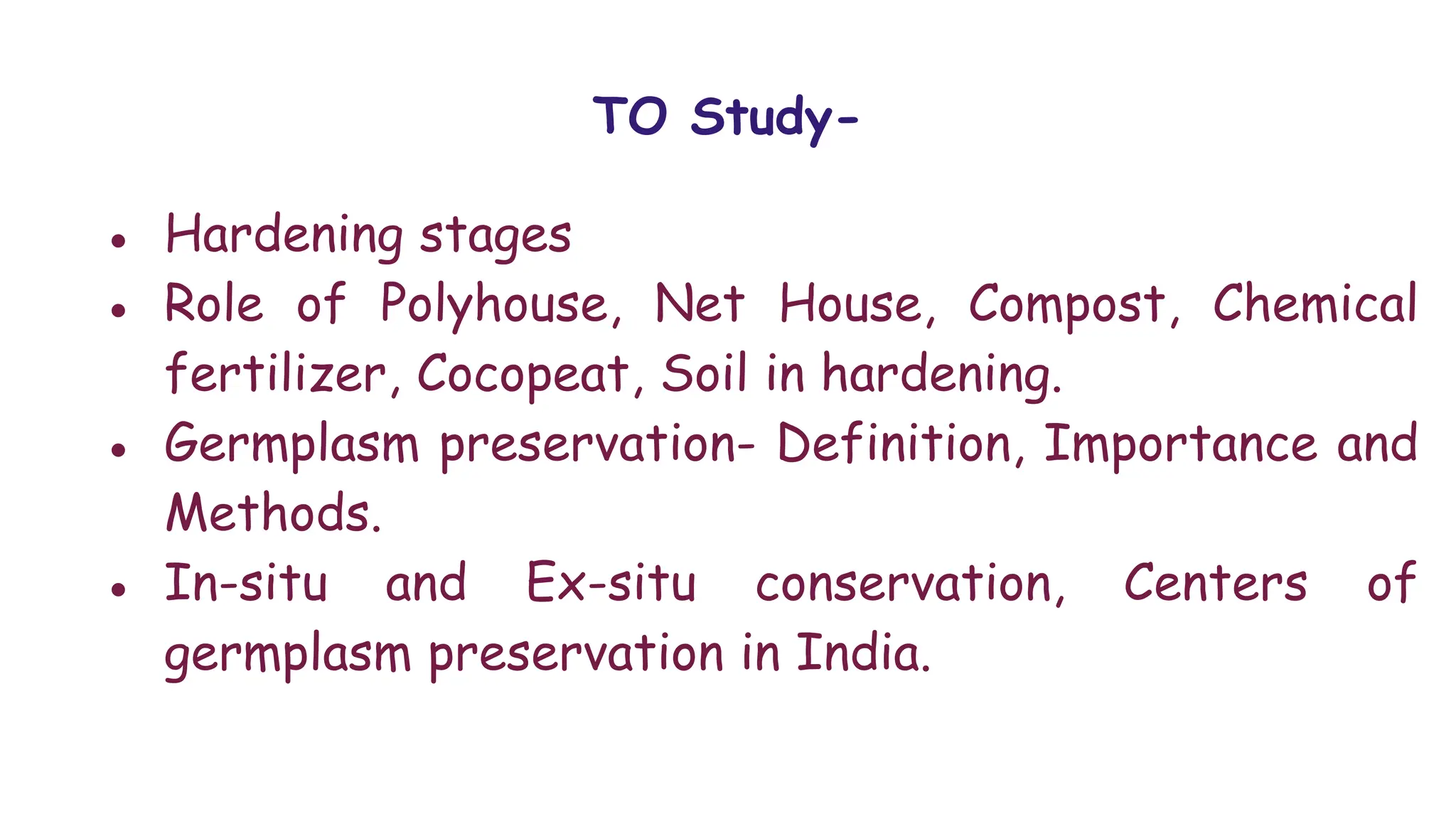 Hardening and Germplasm preservation.pptx