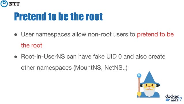 [DockerCon 2019] Hardening Docker daemon with Rootless mode | PDF