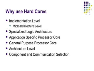Hard ip based SoC design | PPT