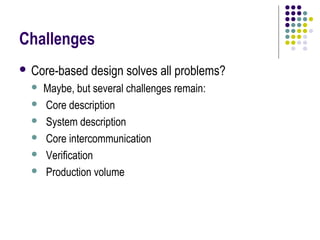 Hard ip based SoC design | PPT