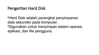 HARDISK 1 DAN PENJELASANNYA SEBAGAI ALAT | PPT