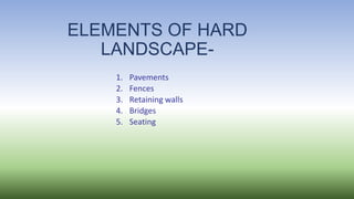 Hard landscaping | PPTX
