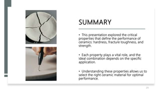 HARDNESS, FRACTURE TOUGHNESS AND STRENGTH OF CERAMICS | PPTX