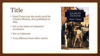 'Hard Times' by Charles Dickens ppt student analysis | PPT