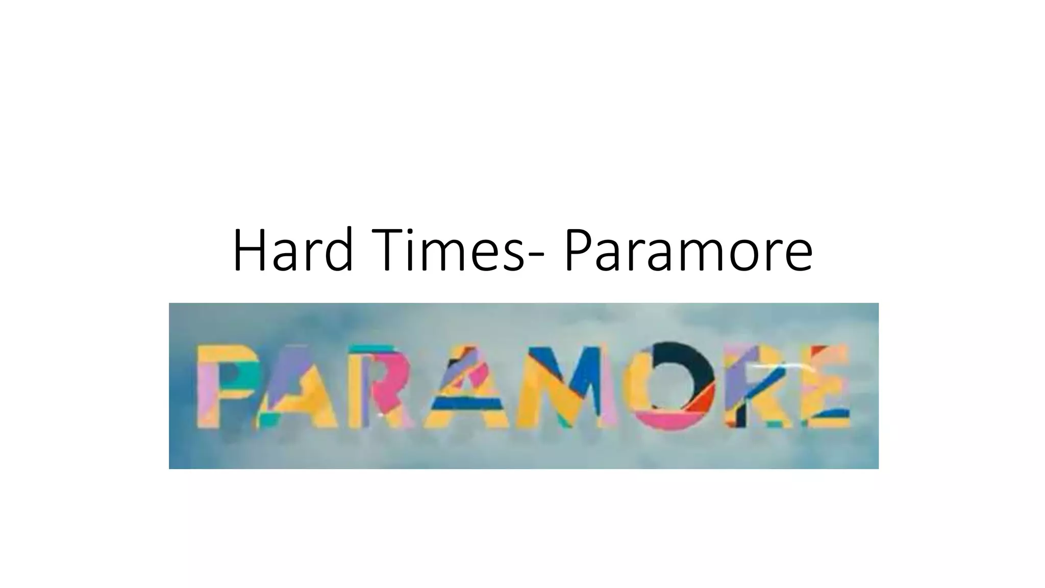 Preliminary- Hard times Paramore analysis | PPTX