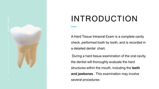 Hard tissue examination.pptx