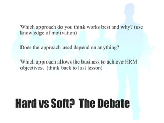 Hard versus Soft HRM | PPT