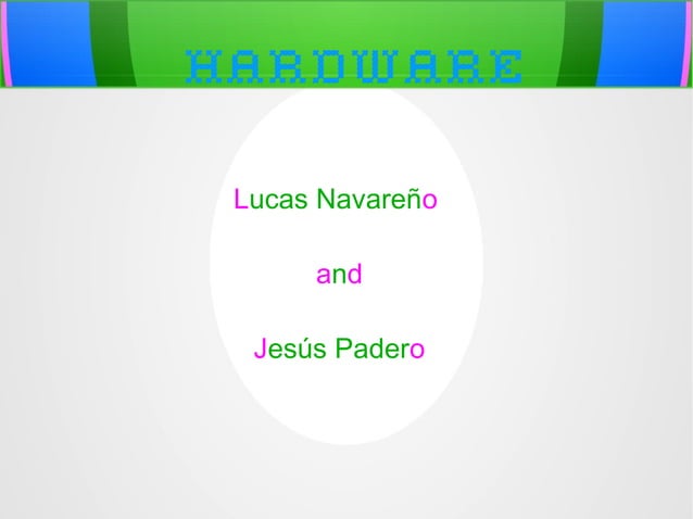 Hardware presentation | PPT