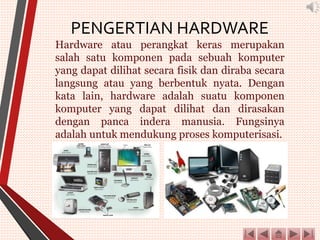 HARDWARE SEBAGAI ALAT INPUT, PROSES, PENYIMPANAN DAN OUTPUT DATA | PPTX