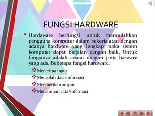 HARDWARE SEBAGAI ALAT INPUT, PROSES, PENYIMPANAN DAN OUTPUT DATA | PPTX