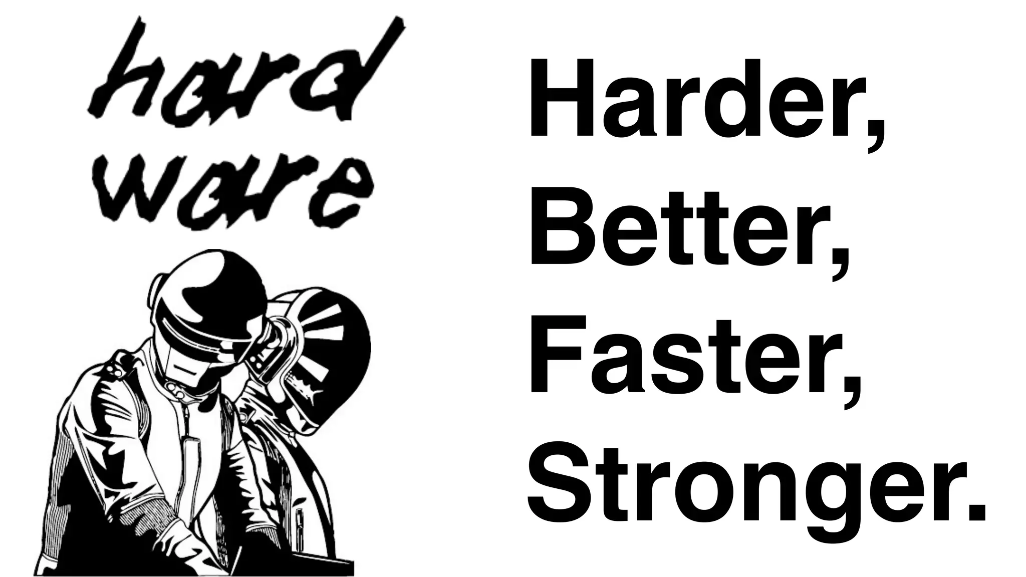 Hardware: harder, better, faster, stronger | PPT