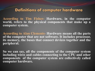 Hardware- the entire parts of a computer | PPTX