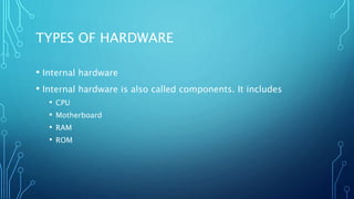 HARDWARE AND SOFTWARE.pptx | Data Storage and Warehousing | Computing