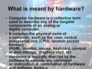 HARDWARE AND SOFTWARE.pptx
