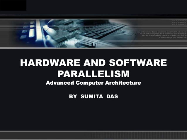 Hardware And Software Parallelism Ppt