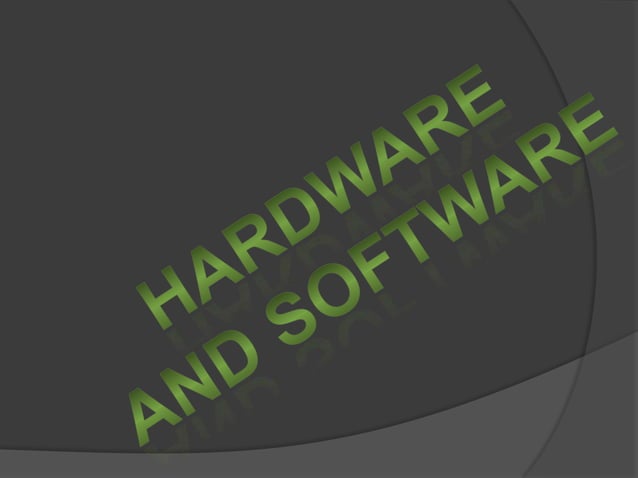 Hardware and software ppt | PPTX | Computer Peripherals | Computing