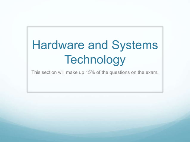 Hardware and systems technology | PPT