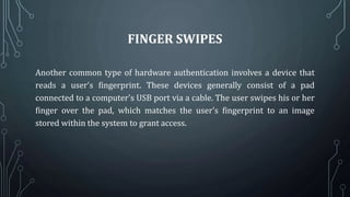 Hardware Authentication | PPT