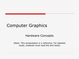Hardware concept for graphics | PPT