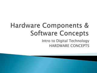 Hardware Concepts.ppt