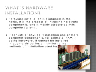 Hardware installation- Dheelan RS | PPT