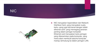 Hardware jaringan general | PPT