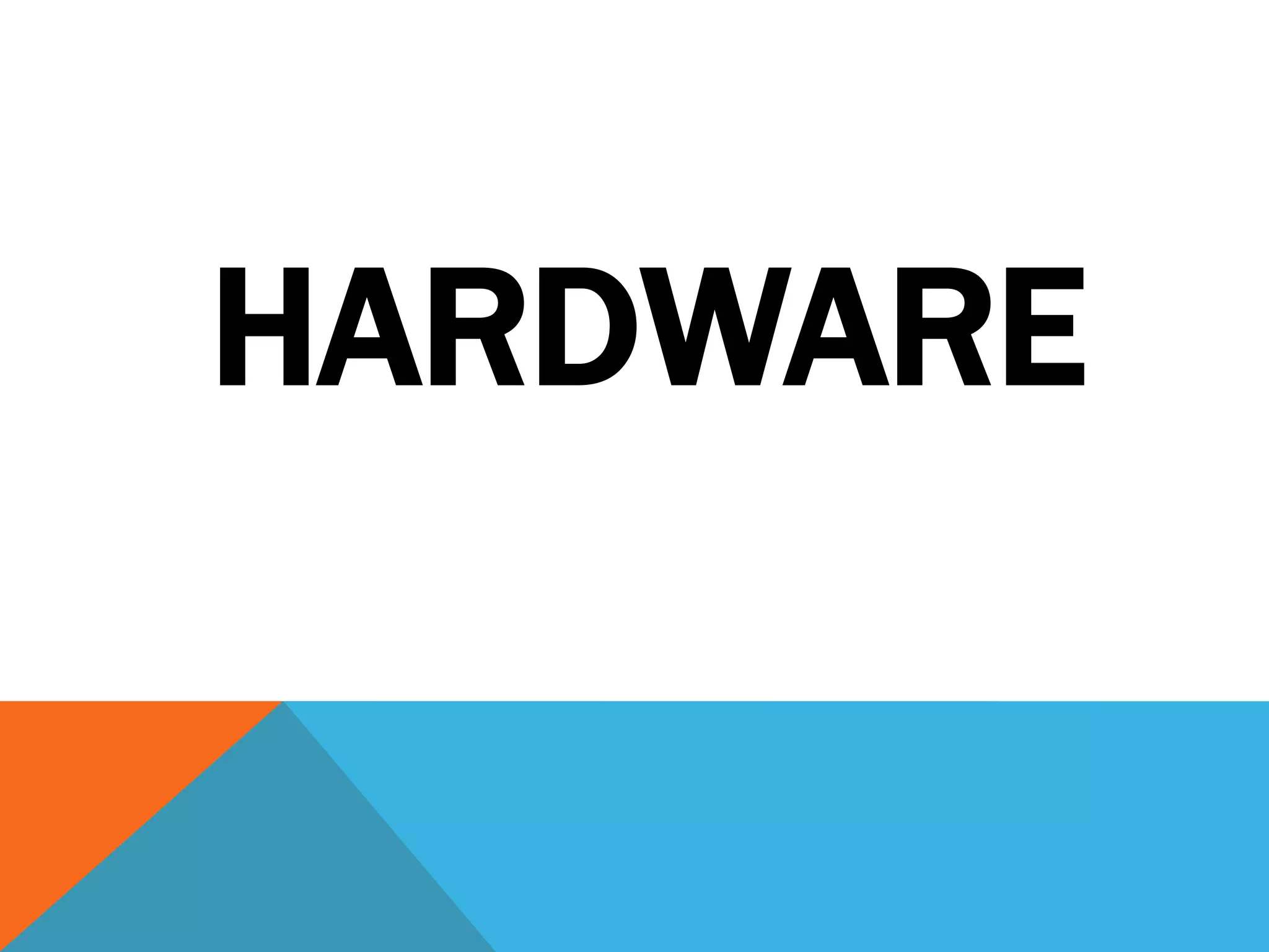 Hardware questions 4 evaluation | PPTX | Cameras and Camcorders | Consumer Electronics