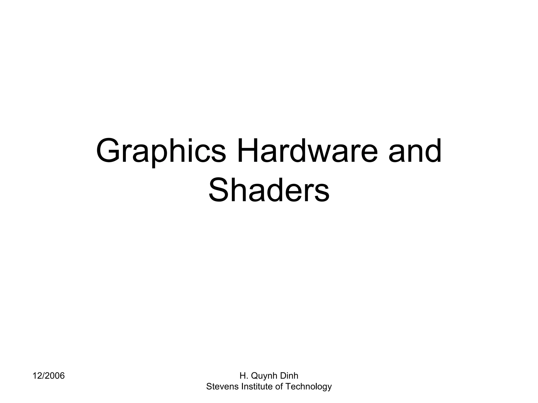 Hardware Shaders | PPT