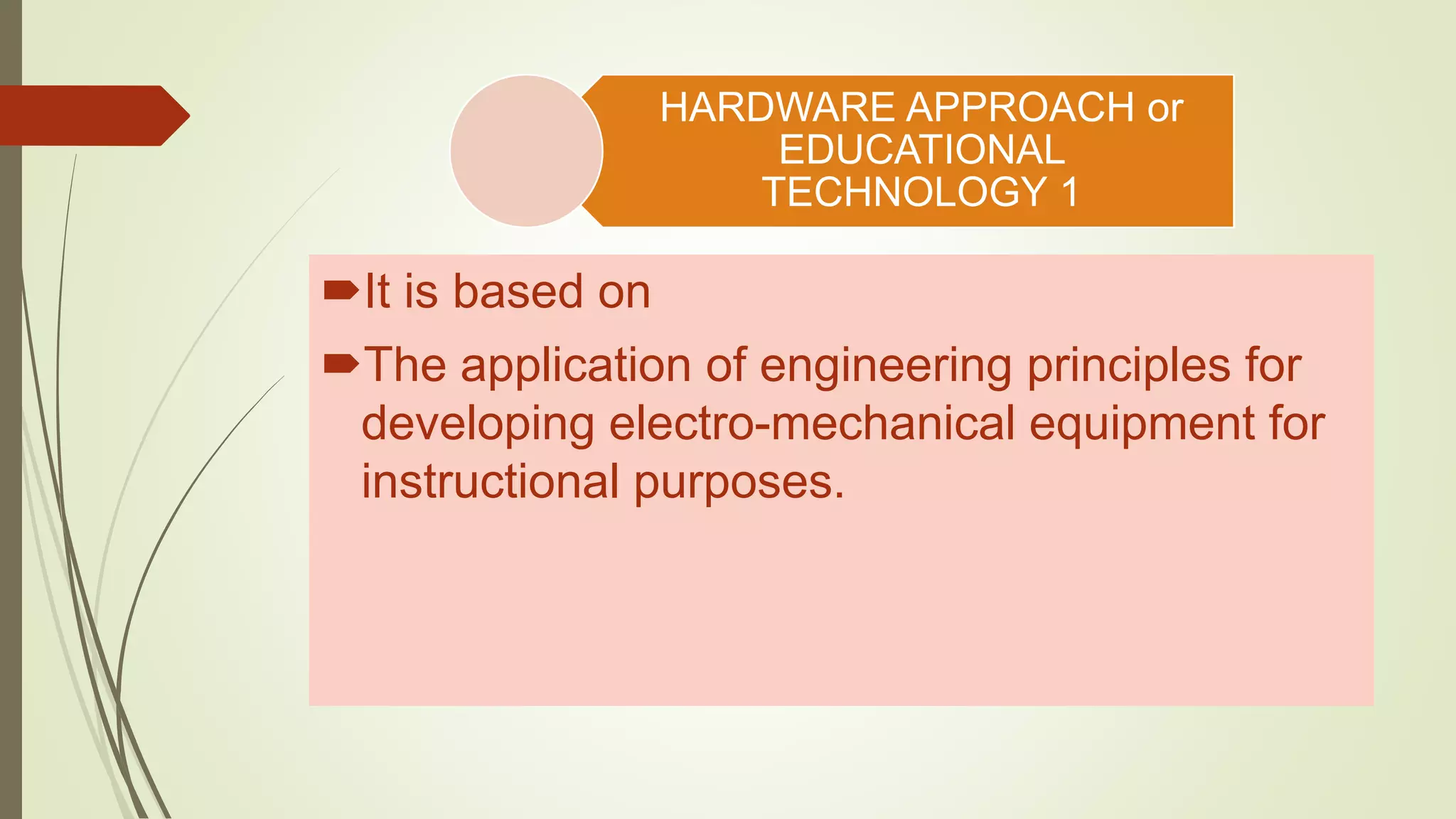 Hardware software approach of Educational Technology | PPTX