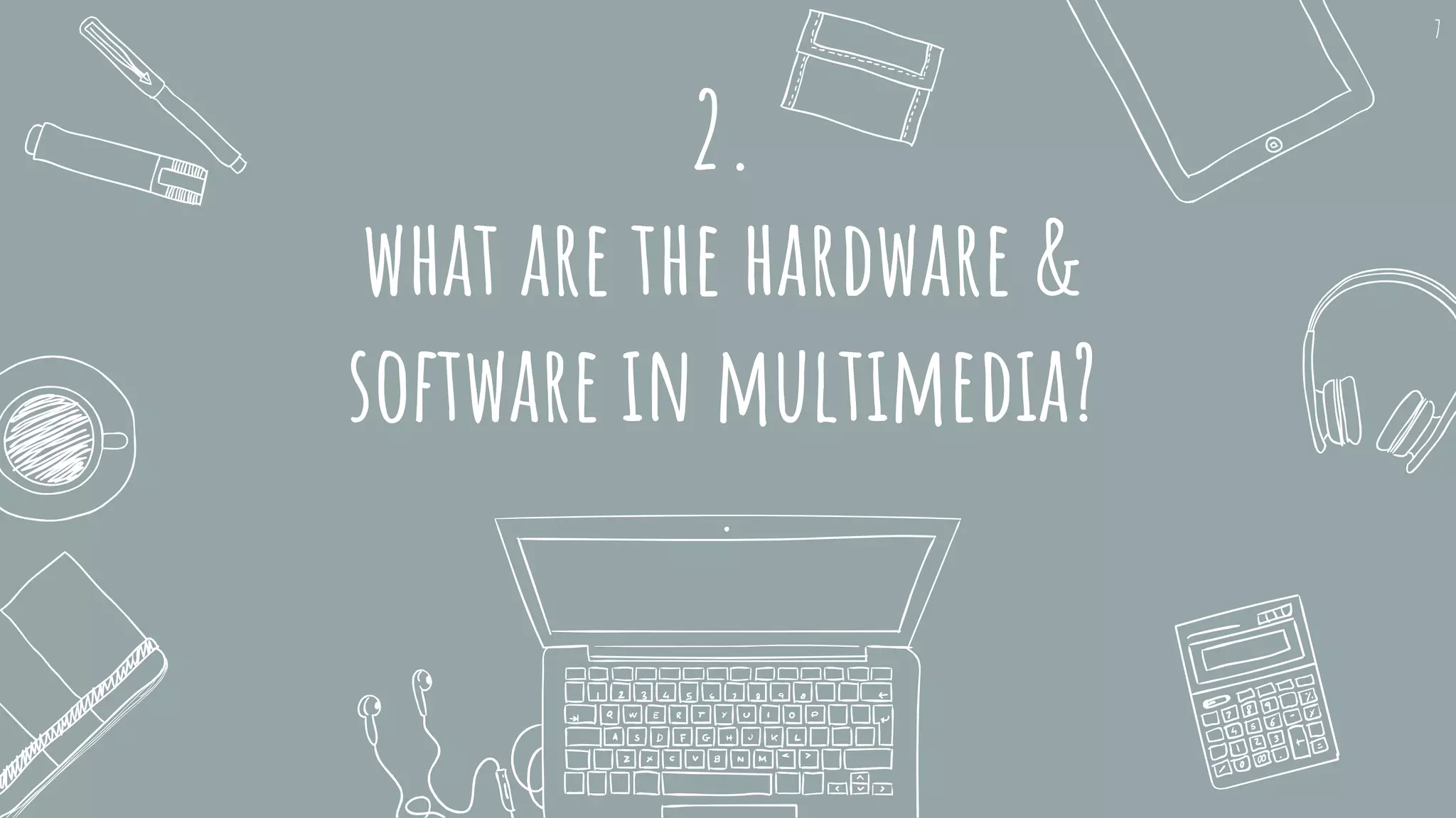 Hardware & software in multimedia | PPTX