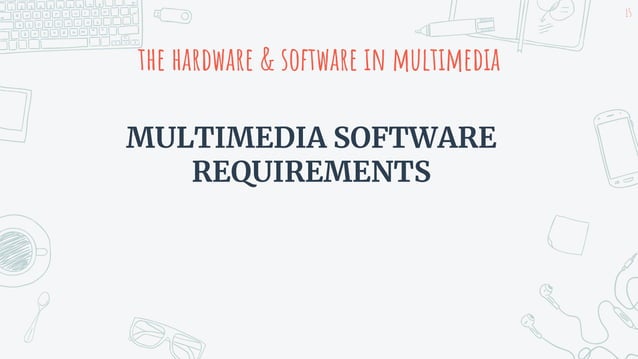 Hardware & software in multimedia | PPTX | Computer Peripherals | Computing
