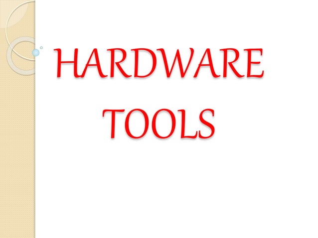 Hardware tools chs 8 | PPTX | Technology & Computing