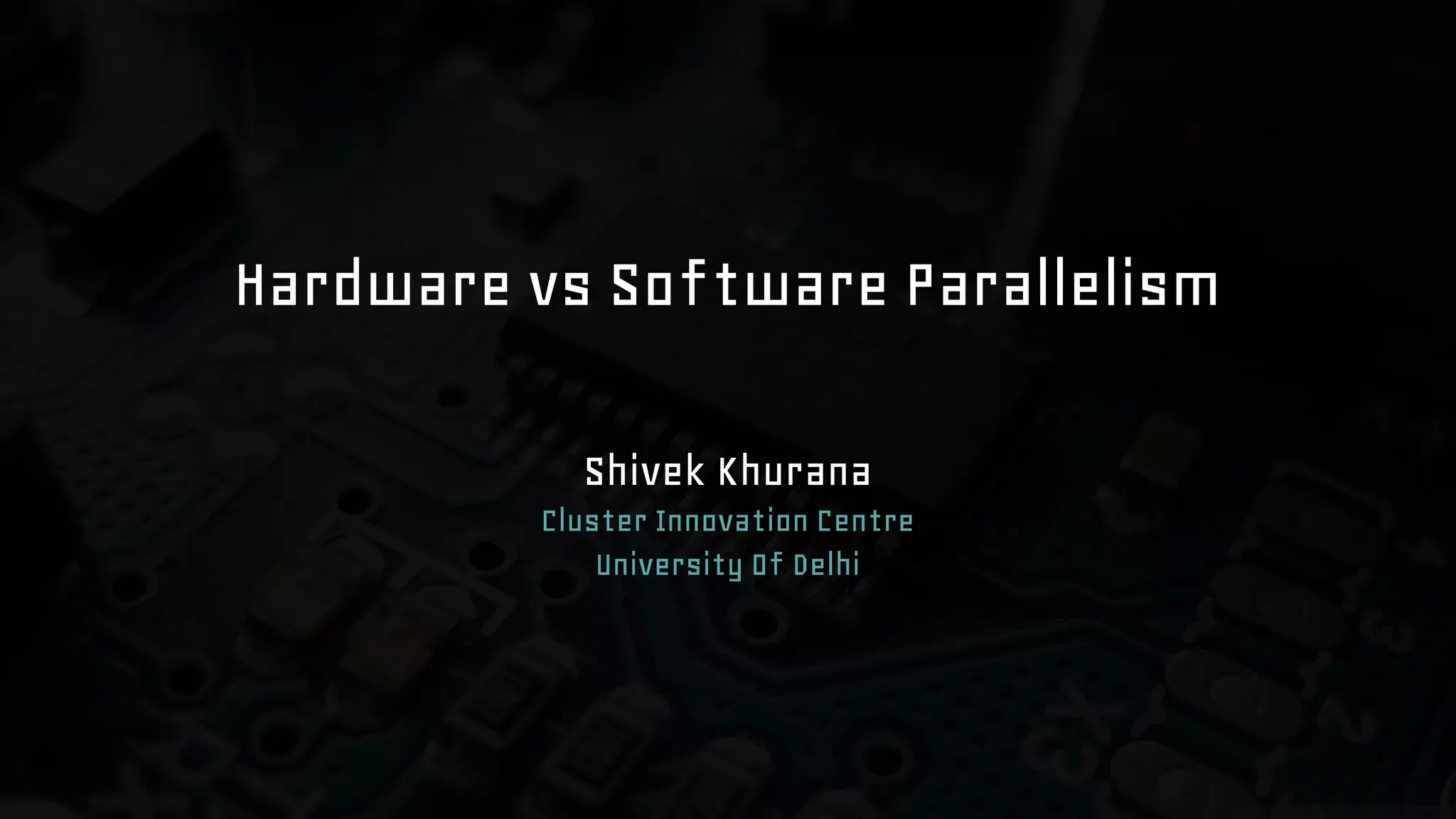 A parallel Universe : Hardware vs Software parallelism | PDF A parallel Universe : Hardware vs Software parallelism | PDF