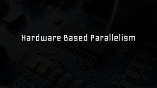 A parallel Universe : Hardware vs Software parallelism | PDF ...