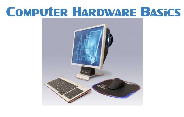 Computer Hardware Basics