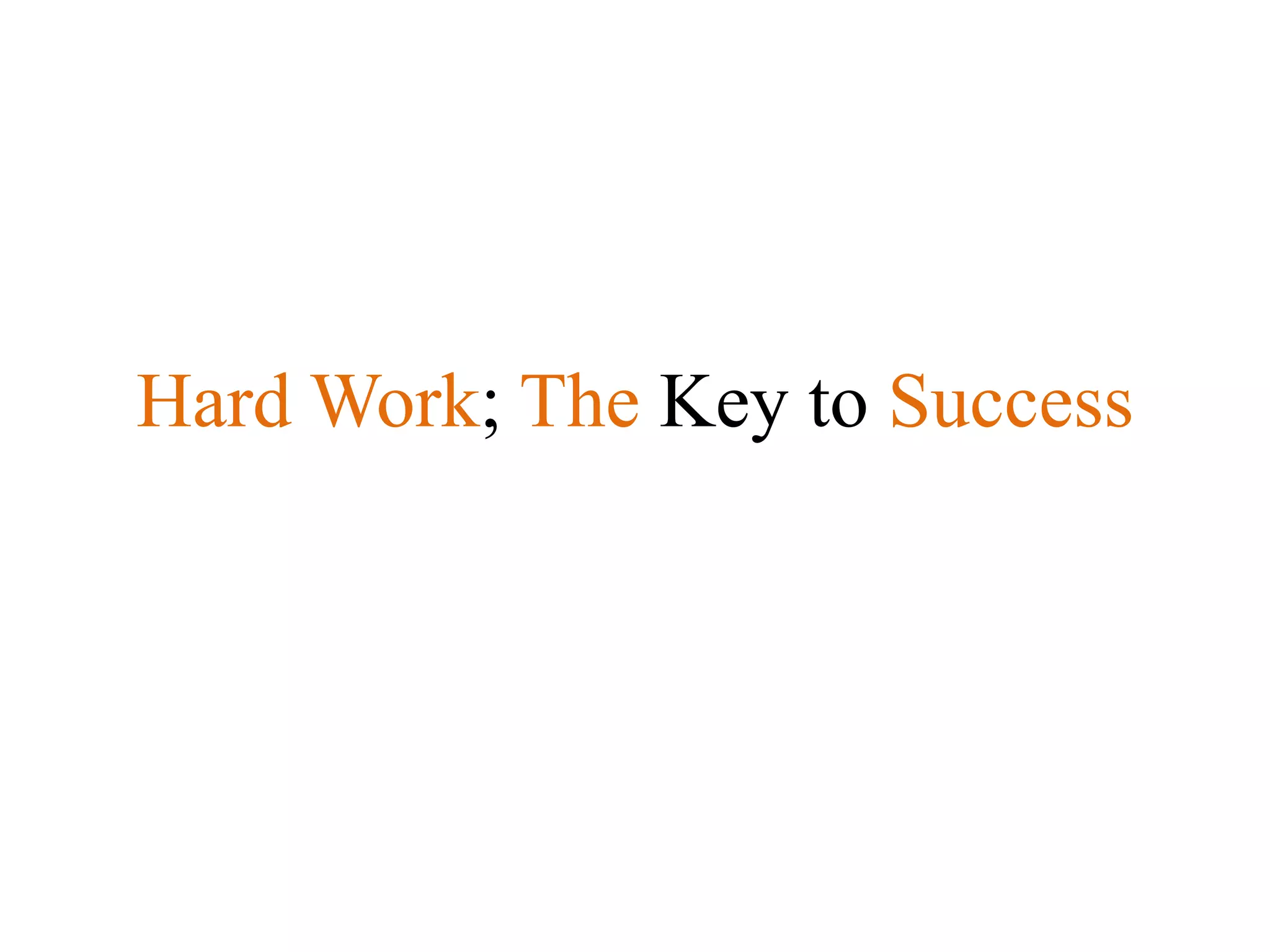 Hard Work is the key to success | PPTX