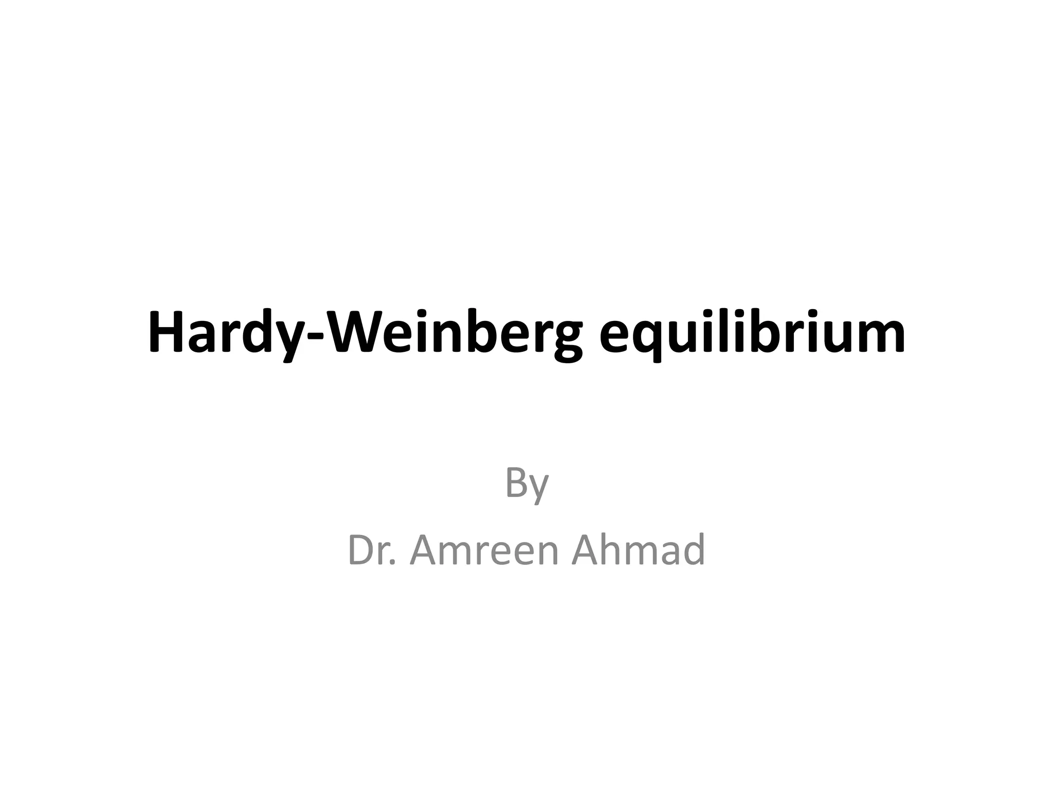 Hardy-weinberg principle | PPTX