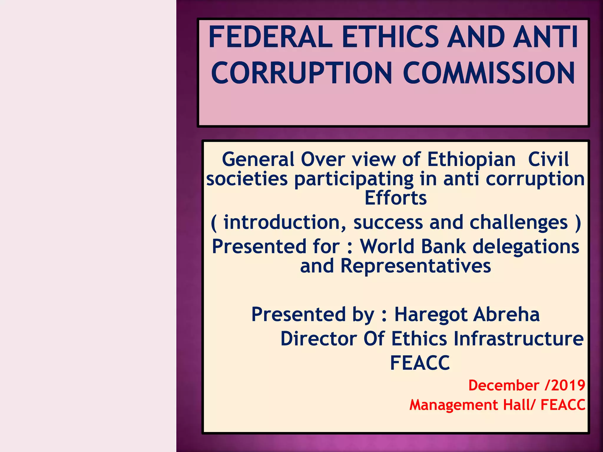 Haregot abreha ethiopian civil socities working on anti corruption ...