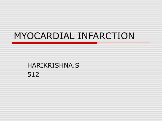 myocardial infaction etiology and pathogenisis by Dr Harikrishna S | PPT