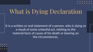 dying declaration, medico legal importance | PPTX | Law