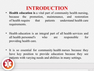 HEALTH EDUCATION IN COMMUINTY HEALTH NURSING | PPT