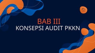 Konsepsi Audit Penghitungan Kerugian Keuangan Negara (PKKN).pptx