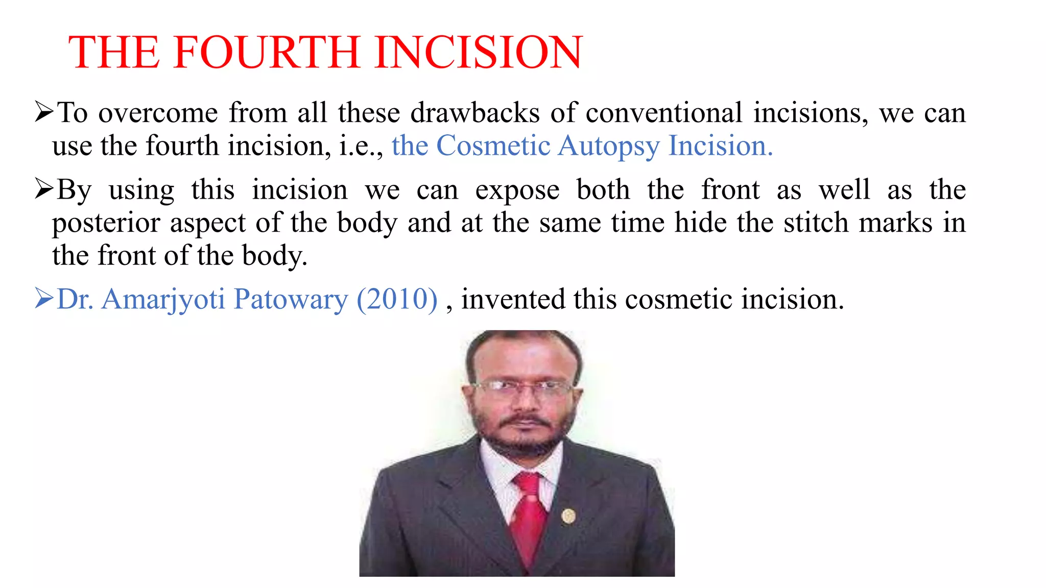 Presentation autopsy incisions-.pptx. Dr. Haricharan MD RIMS Imphal ...