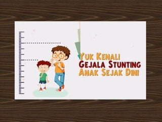 HARI GIZI NASIONAL STUNTINGmasdasdvasdb.pptx