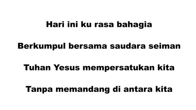 Lirik Lagu Rohani Kristen Hari ini kurasa bahagia.pptx