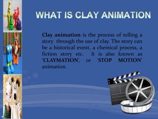 Clay Animation | PPTX