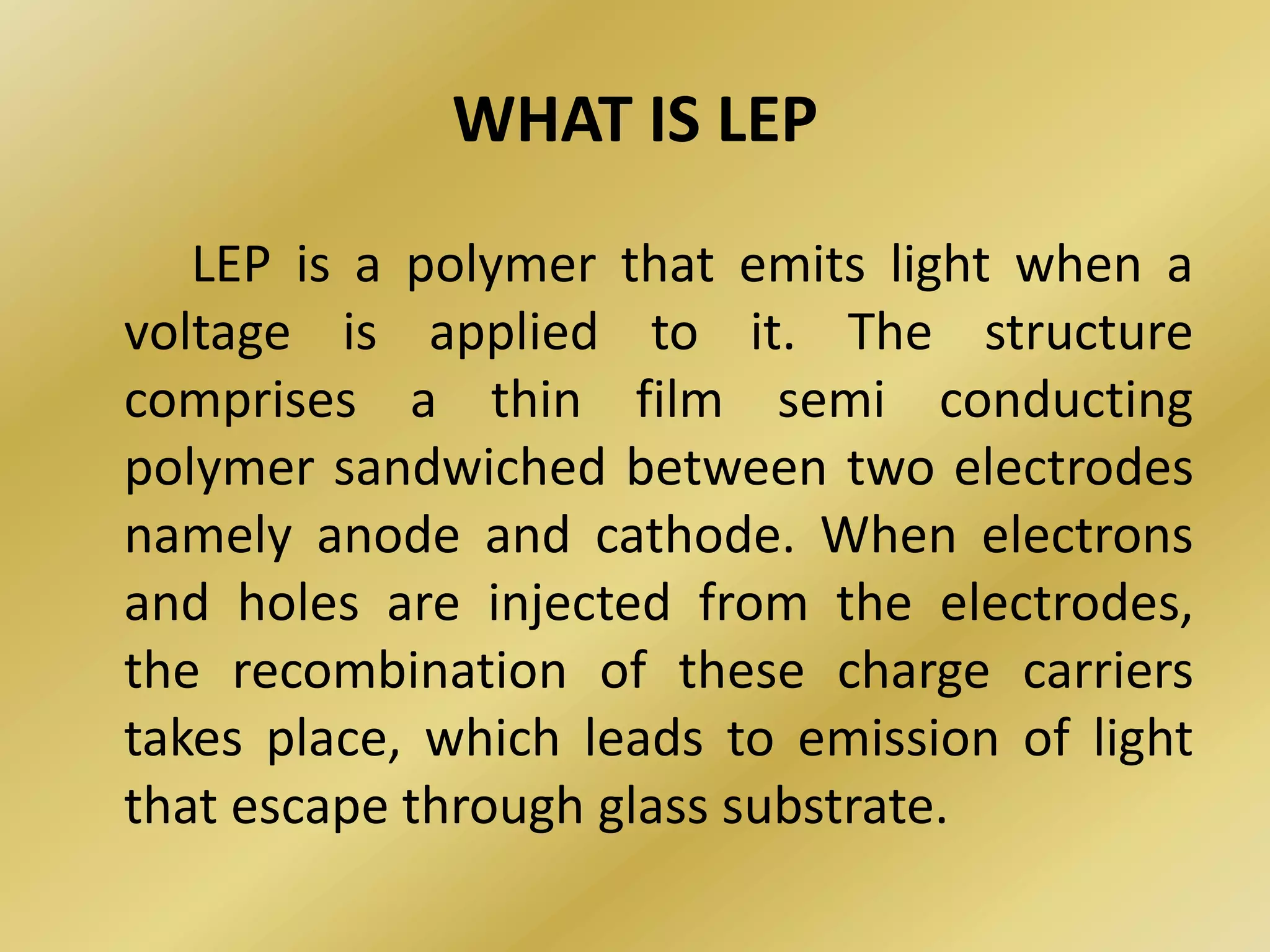 LEP (LIGHT EMETTING POLYMERS) | PPTX