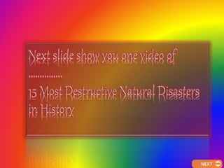WHICH HAS THE GREATER DESTRUCTIVE POTENTIAL MANKIND OR NATURE | PPT