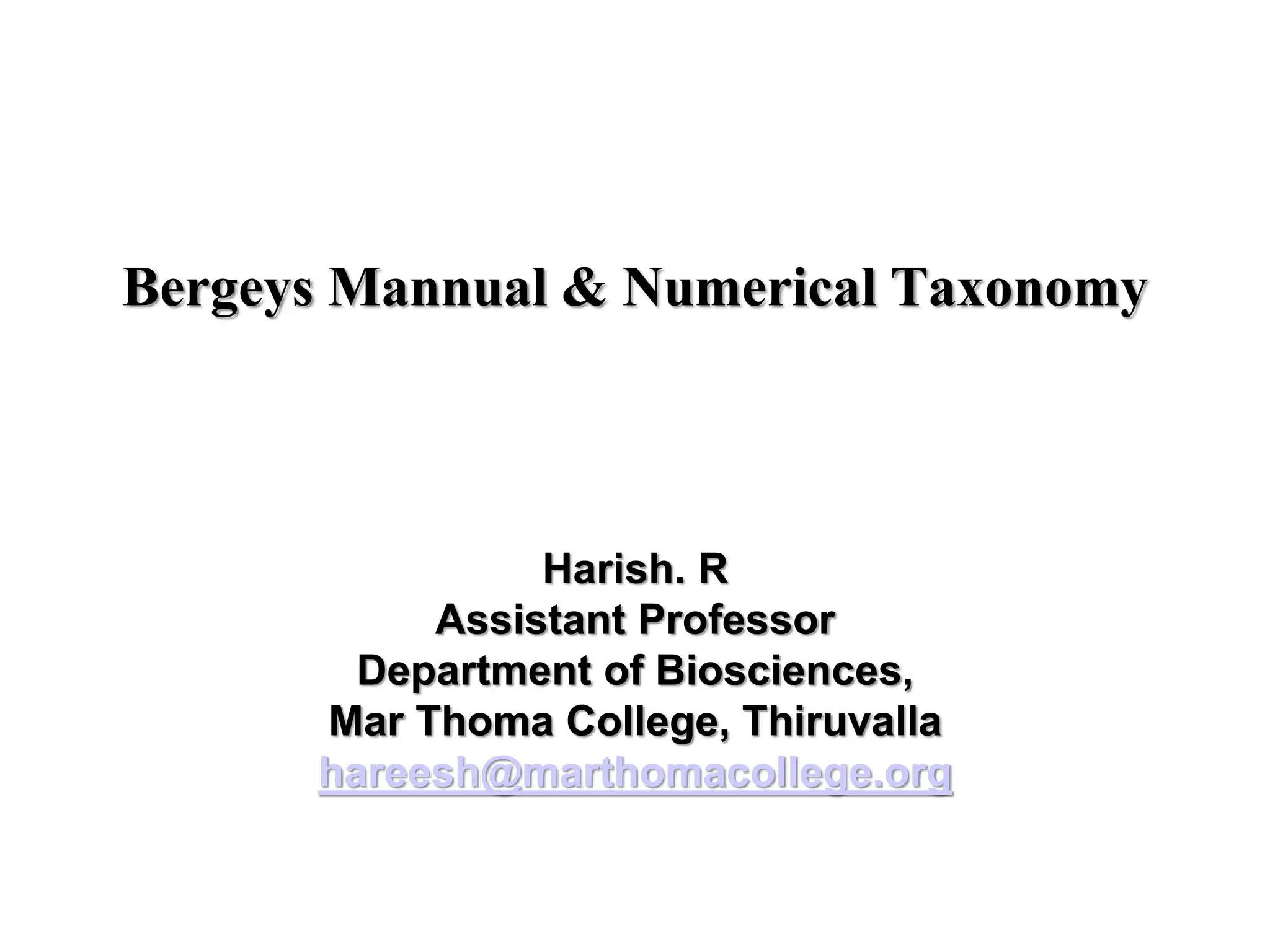 Harish_Bergeys Mannual & Numeric Taxonomy .ppt