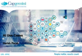 CWIN17 Singapore / Harish parab (capgemini) ai use cases | PDF